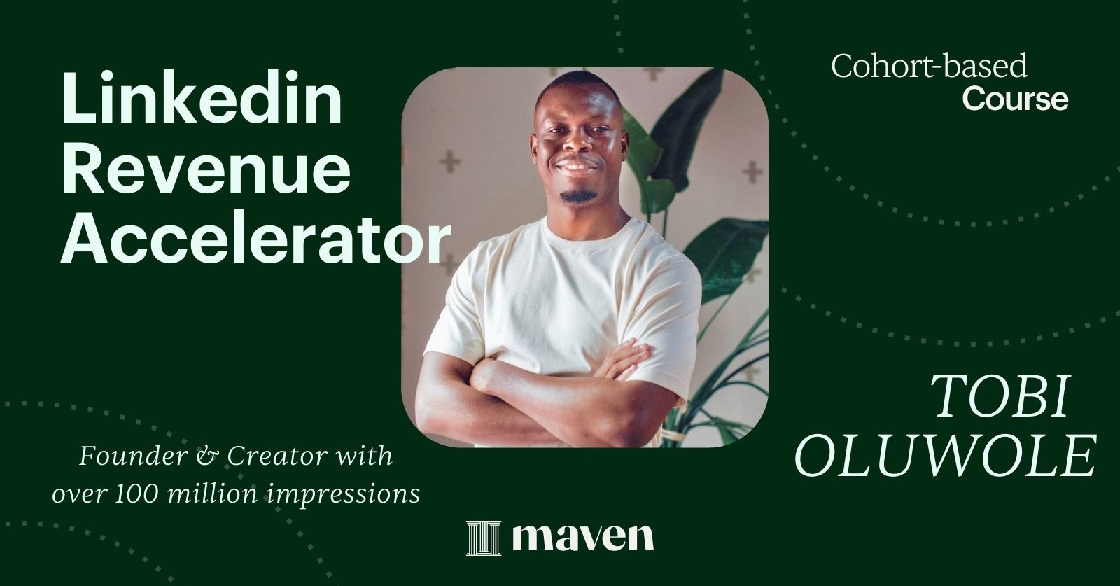 LinkedIn Revenue Accelerator by Tobi Oluwole on Maven